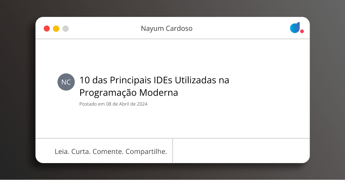10 das Principais IDEs Utilizadas na Programação Moderna | Nayum ...