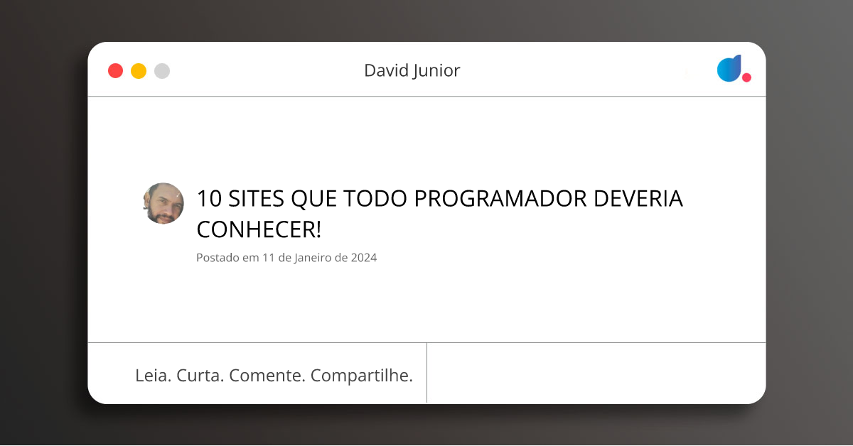 10 SITES QUE TODO PROGRAMADOR DEVERIA CONHECER! | David Junior | DIO