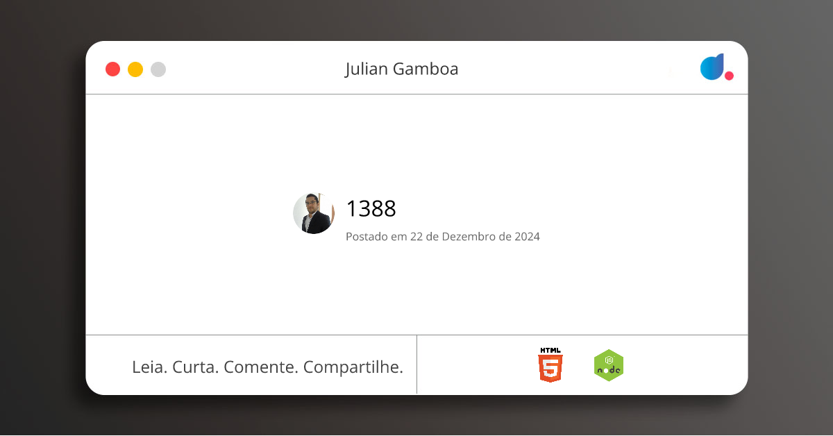 1388 | Julian Gamboa | HTML | Node.js | JavaScript | DIO