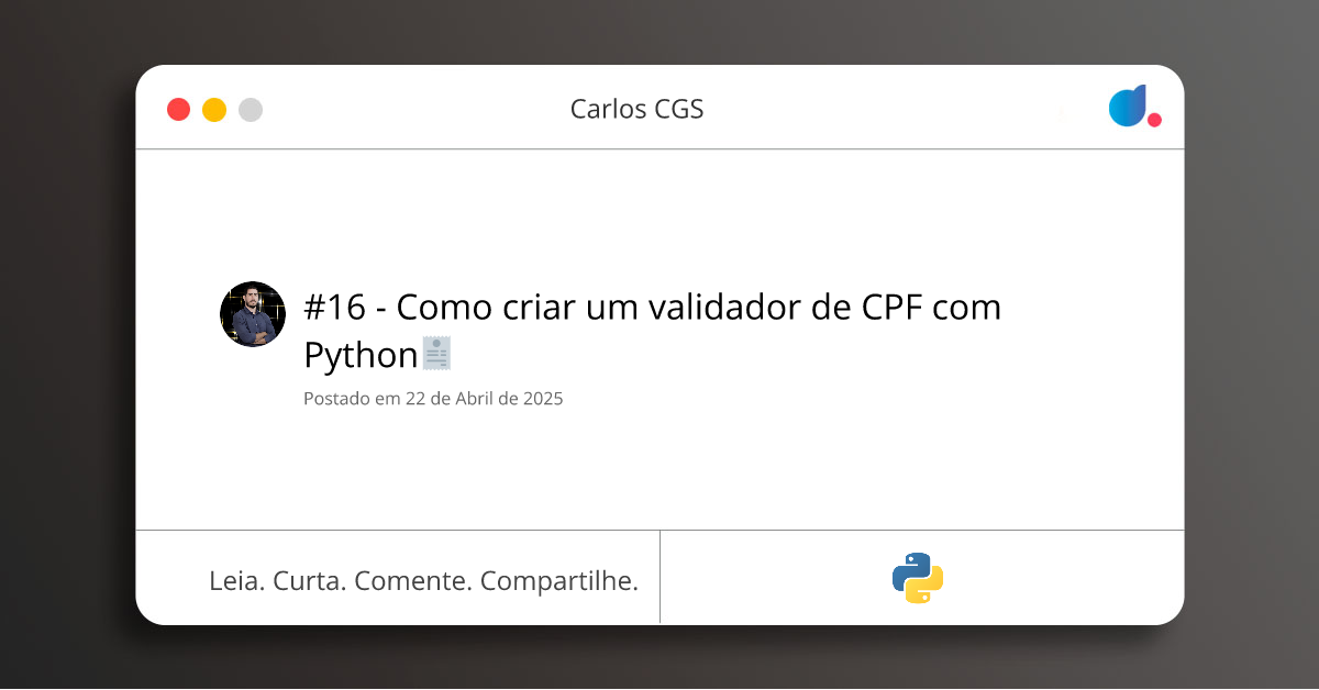 #16 - Como criar um validador de CPF com Python🧾 | Carlos CGS | DIO