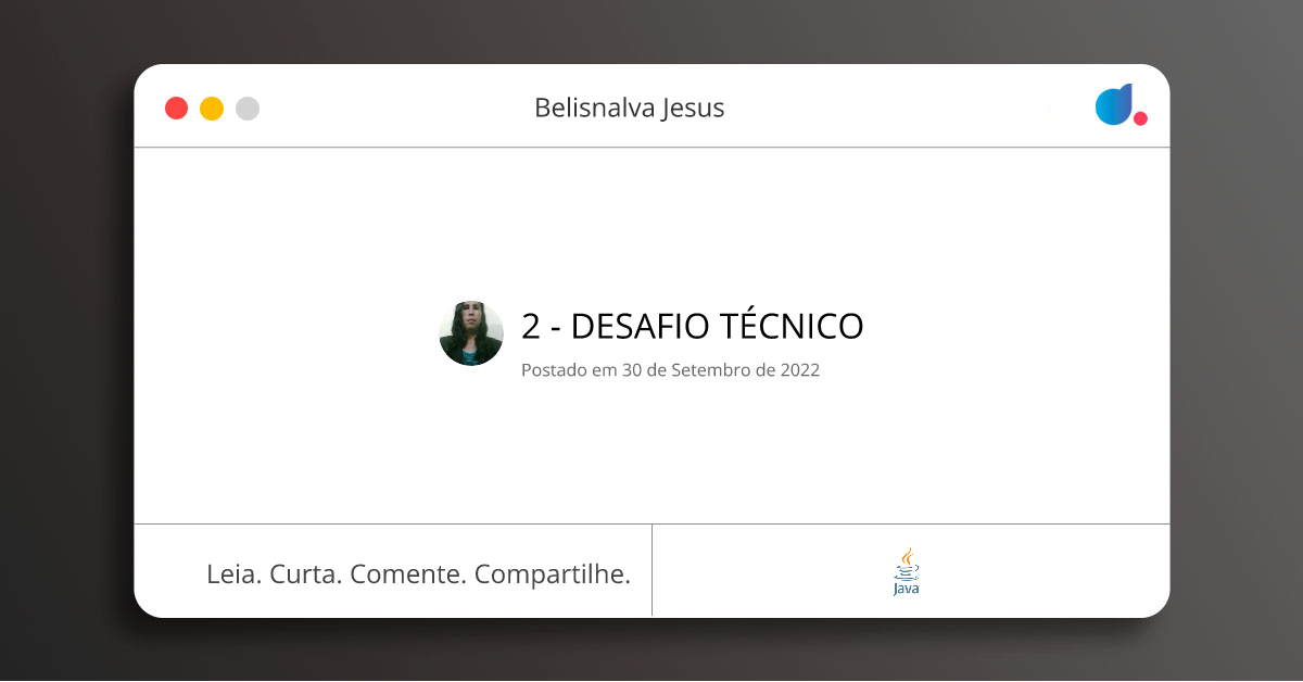 2 - DESAFIO TÉCNICO | Belisnalva Jesus | Java | DIO