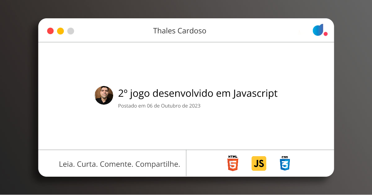 2º Jogo Desenvolvido Em Javascript Thales Cardoso Html Javascript
