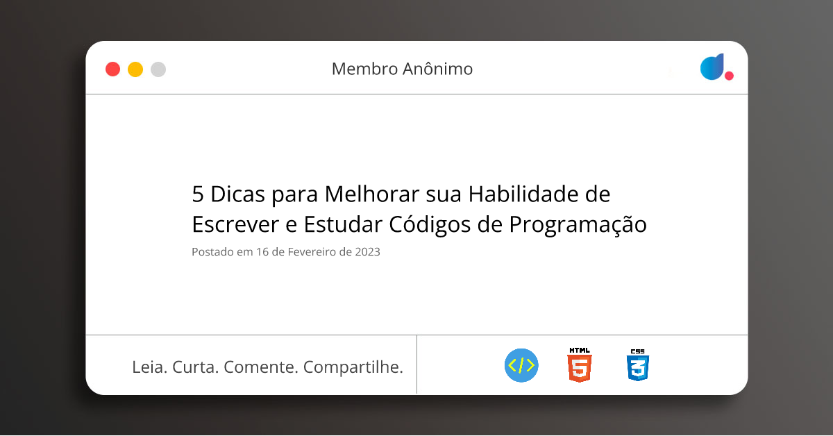 5 Dicas para Melhorar sua Habilidade de Escrever e Estudar Códigos de ...