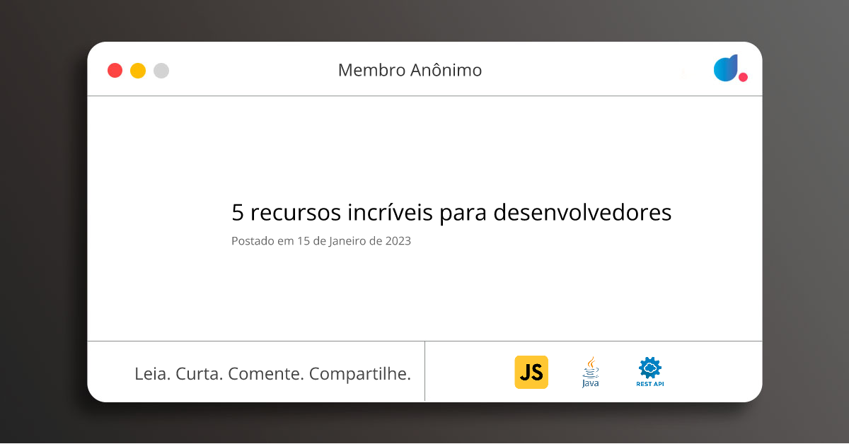 5 recursos incríveis para desenvolvedores | eylaI eylaI | JavaScript ...
