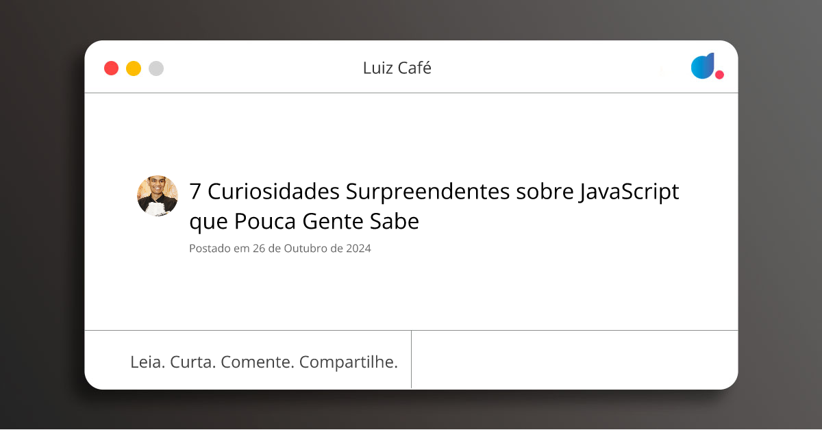 7 Curiosidades Surpreendentes sobre JavaScript que Pouca Gente Sabe ...