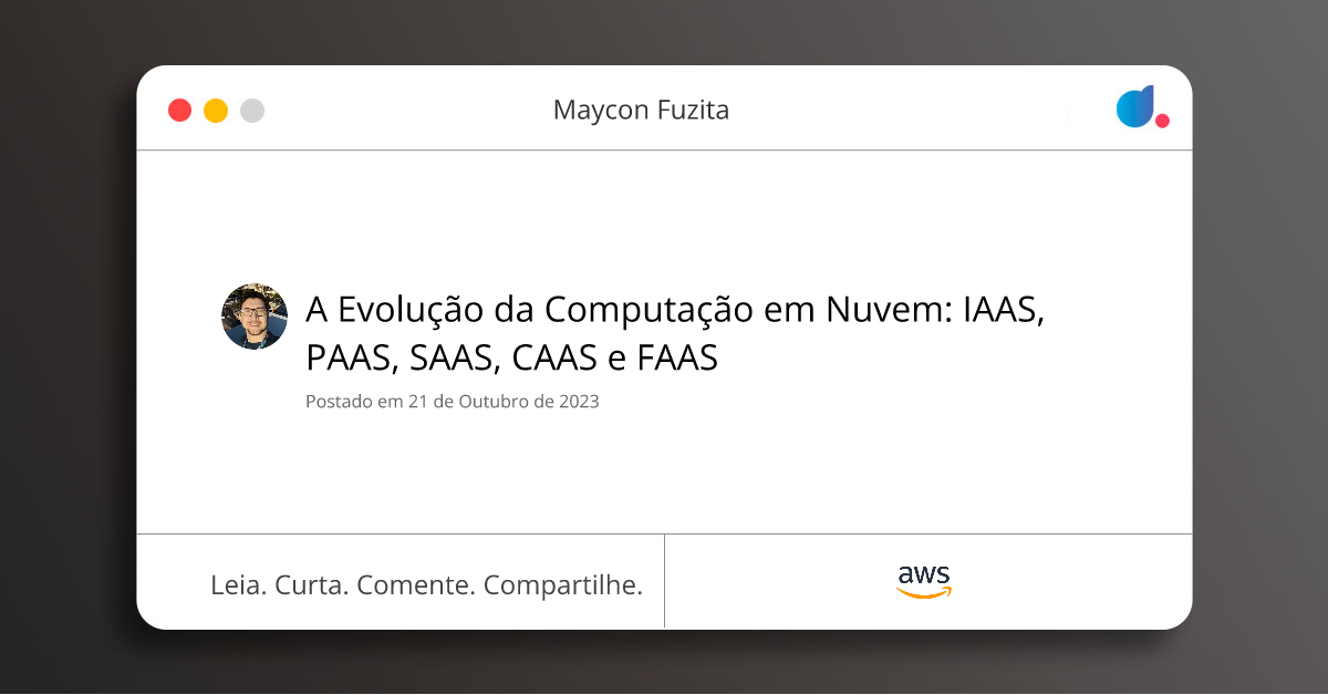 A Evolução da Computação em Nuvem: IAAS, PAAS, SAAS, CAAS e FAAS ...