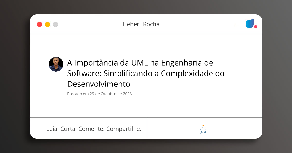A Importância da UML na Engenharia de Software: Simplificando a Complexidade do Desenvolvimento ...
