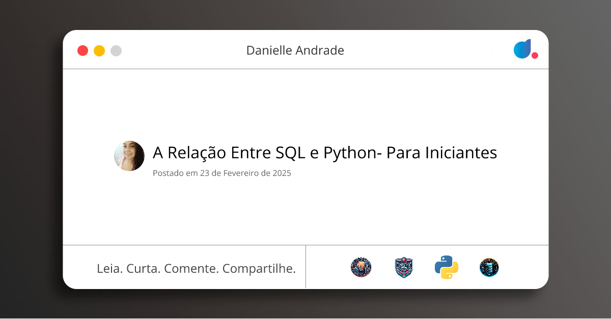 A Relação Entre SQL e Python- Para Iniciantes | Danielle Andrade ...