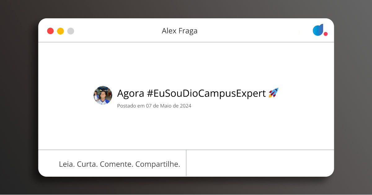 Agora #EuSouDioCampusExpert 🚀 | Alex Fraga | DIO