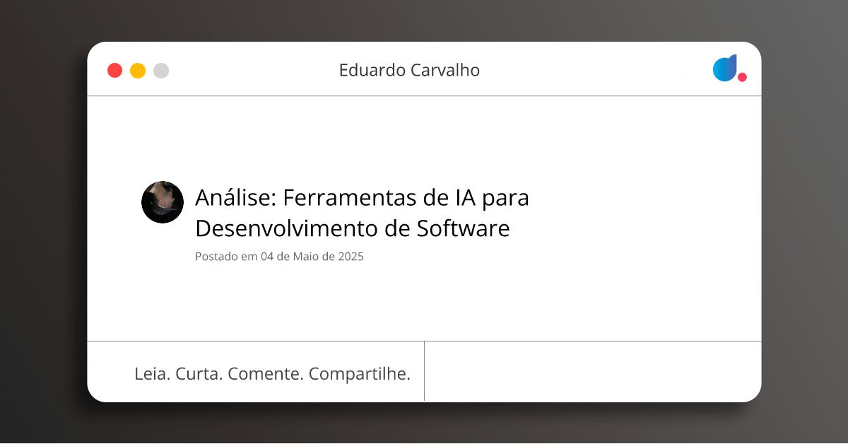 Análise: Ferramentas de IA para Desenvolvimento de Software | Eduardo ...