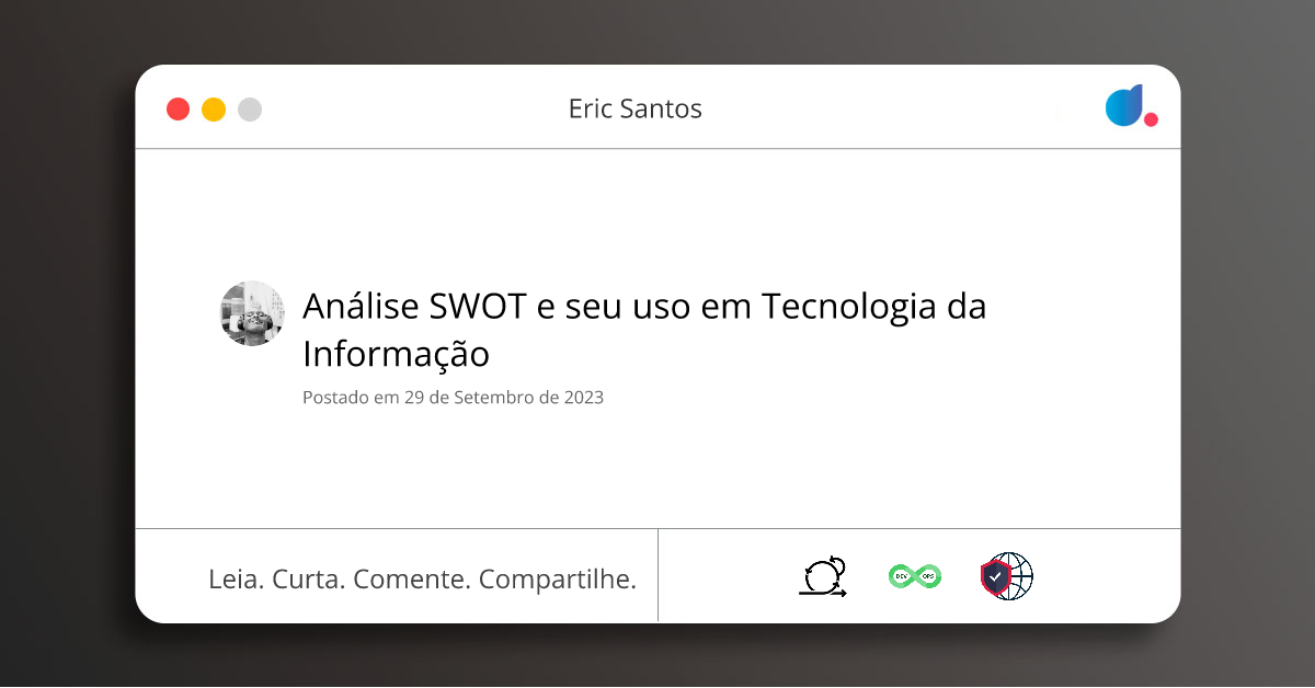 Análise SWOT e seu uso em Tecnologia da Informação | Eric Santos ...