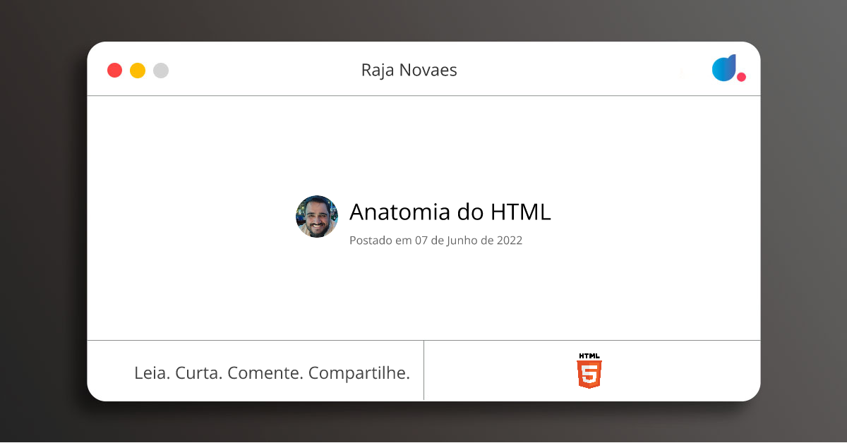 Anatomia do HTML | Raja Novaes | HTML | DIO