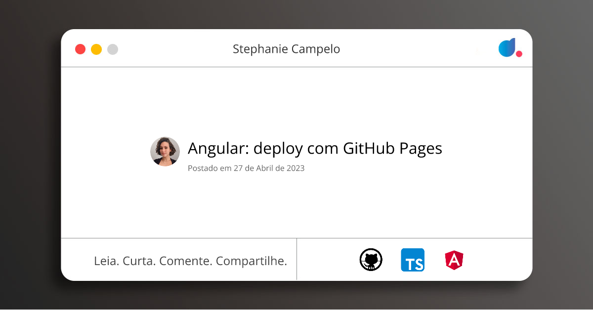 Angular: deploy com GitHub Pages | Stephanie Campelo | GitHub ... Angular: deploy com GitHub Pages | Stephanie Campelo | GitHub ...