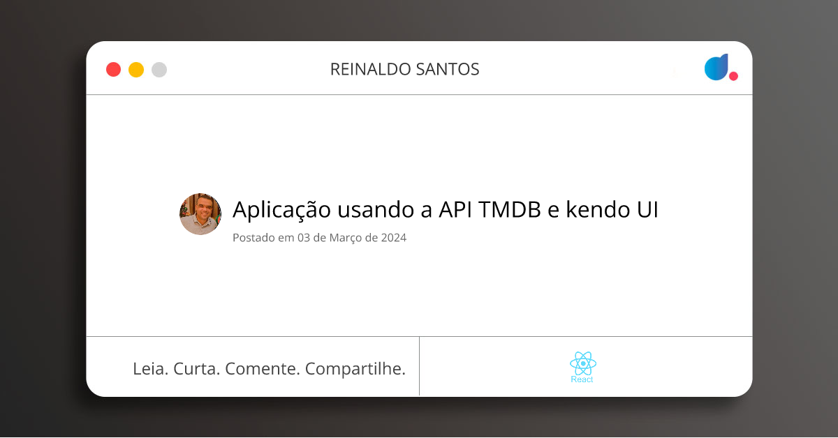 Aplicação Usando A Api Tmdb E Kendo Ui Reinaldo Santos React Dio