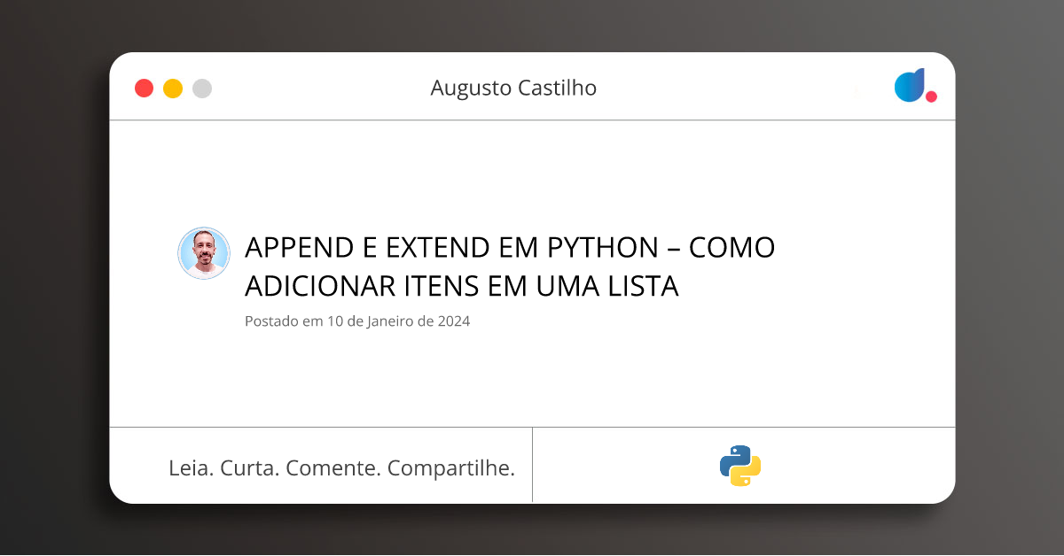 Append E Extend Em Python Como Adicionar Itens Em Uma Lista Augusto