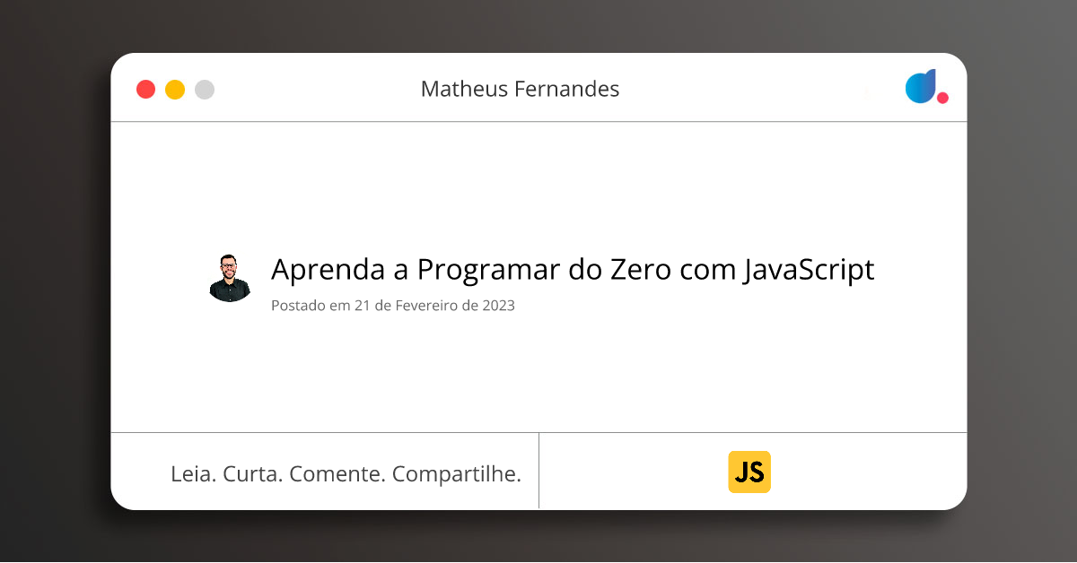 Aprenda A Programar Do Zero Com Javascript Matheus Fernandes Javascript Dio