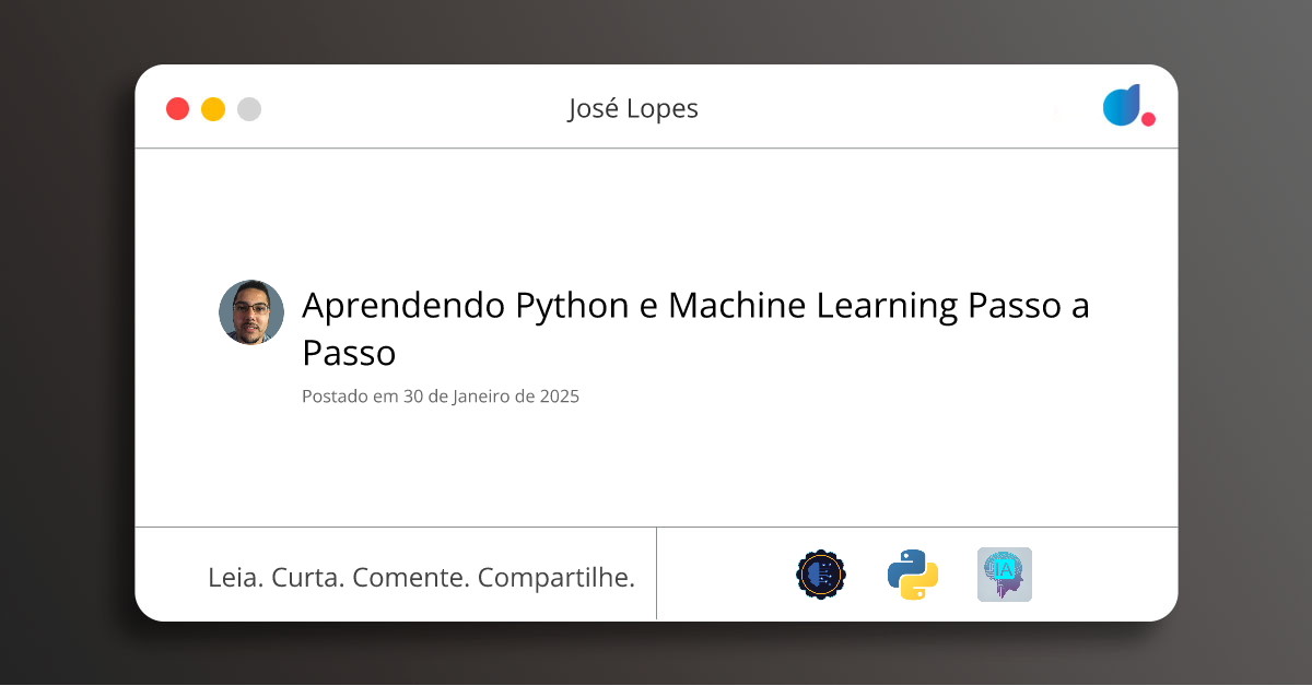 Aprendendo Python E Machine Learning Passo A Passo José Lopes Machine Learning Python