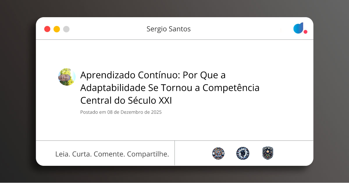 Aprendizado Contínuo: Por Que a Adaptabilidade Se Tornou a Competência ...