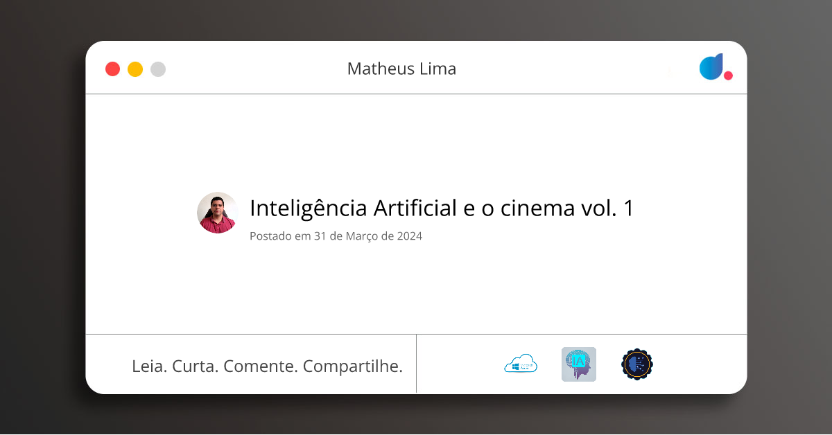 Inteligência Artificial e o cinema vol. 1 | Matheus Lima | Azure ...