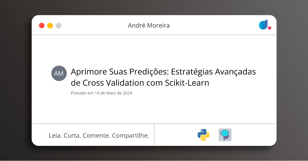 Aprimore Suas Predições: Estratégias Avançadas de Cross Validation com ...