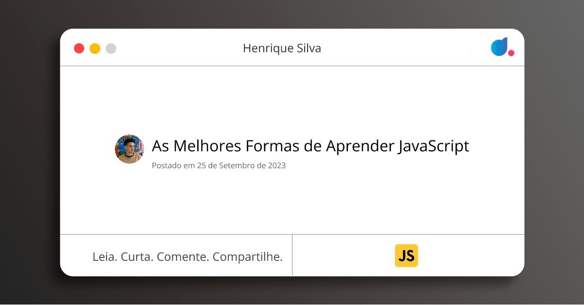 As Melhores Formas de Aprender JavaScript | Henrique Silva | JavaScript ...
