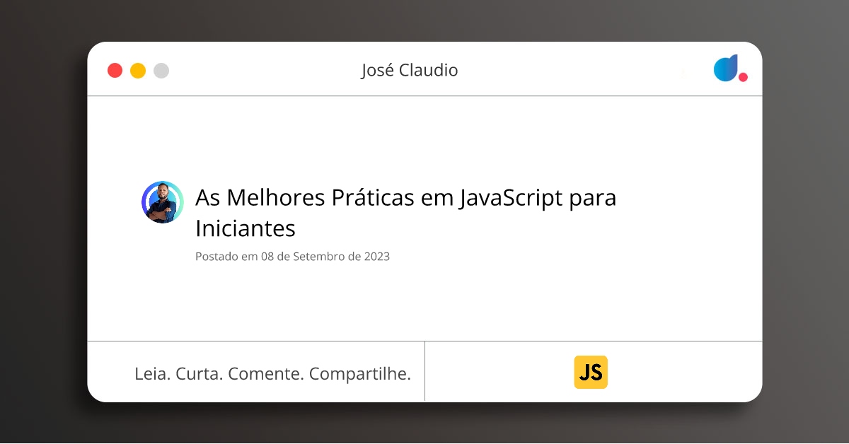 As Melhores Práticas em JavaScript para Iniciantes | José Claudio ...