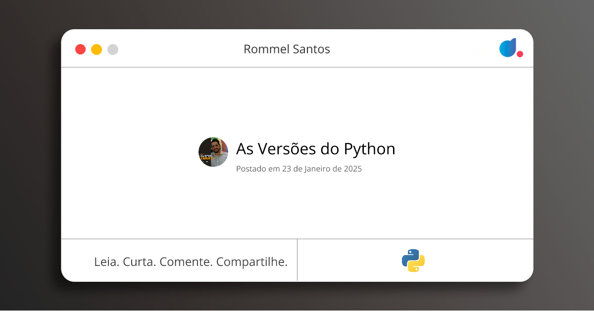 As Versões do Python | Rommel Santos | Python | DIO