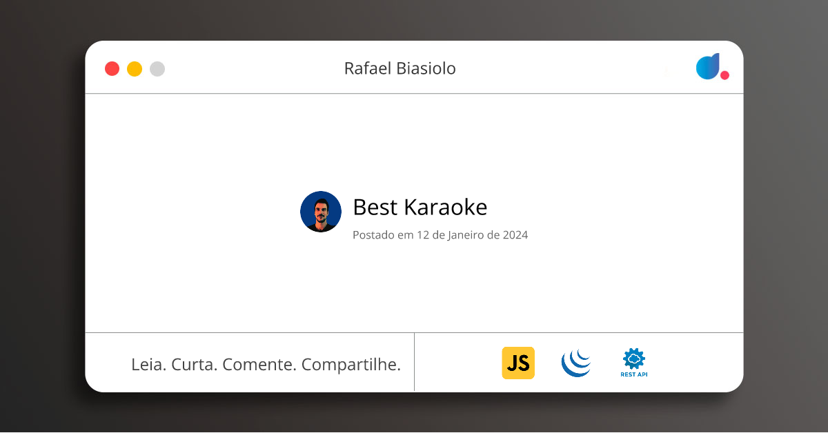 Best Karaoke | Rafael Biasiolo | JavaScript | jQuery | API Rest | DIO