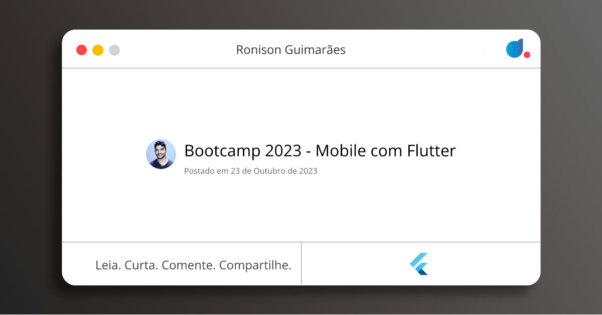 Bootcamp 2023 - Mobile com Flutter | Ronison Guimarães | Flutter | DIO