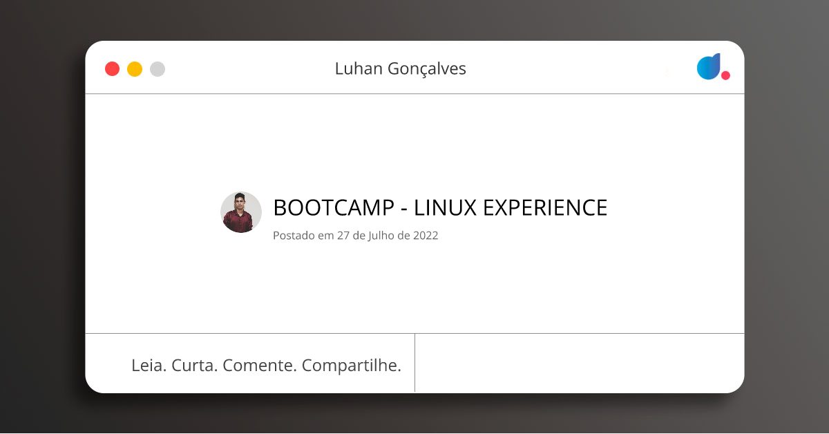 BOOTCAMP - LINUX EXPERIENCE | Luhan Gonçalves | DIO