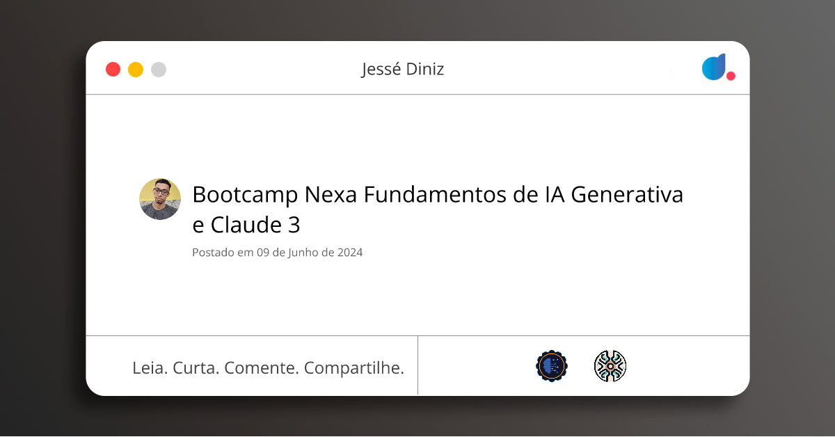 Bootcamp Nexa Fundamentos de IA Generativa e Claude 3 | Jessé Diniz ...