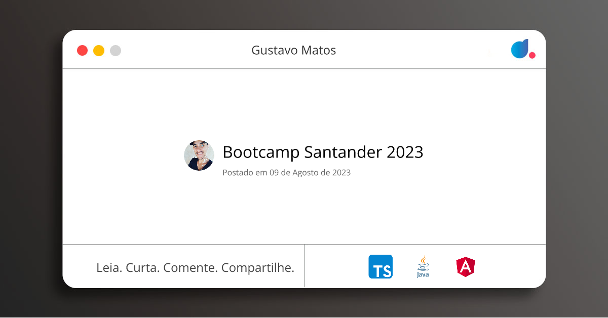 Bootcamp Santander 2023 | Gustavo Matos | TypeScript | Java | Angular | DIO