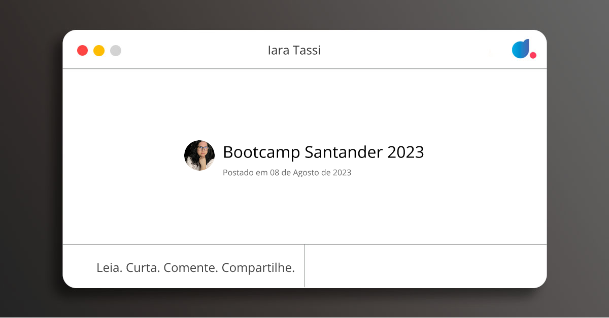 Bootcamp Santander 2023 | Iara Tassi | DIO