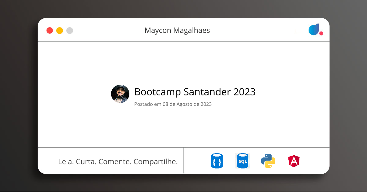 Bootcamp Santander 2023 | Maycon Magalhaes | NoSQL | SQL | Python | Angular | DIO