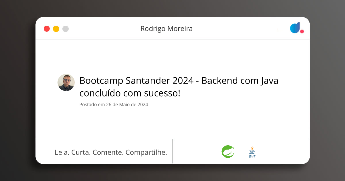 Bootcamp Santander 2024 Backend Com Java Concluído Com Sucesso Rodrigo Moreira Spring