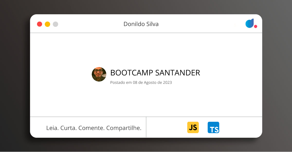 Bootcamp Santander Donildo Silva Javascript Typescript Dio