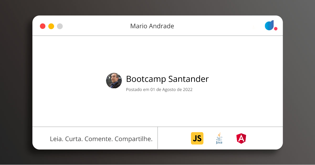 Bootcamp Santander | Mario Andrade | JavaScript | Java | Angular | DIO