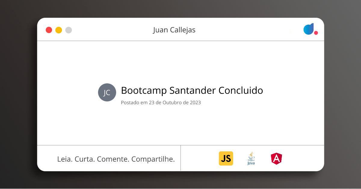 Bootcamp Santander Concluido | Juan Callejas | JavaScript | Java | Angular | DIO