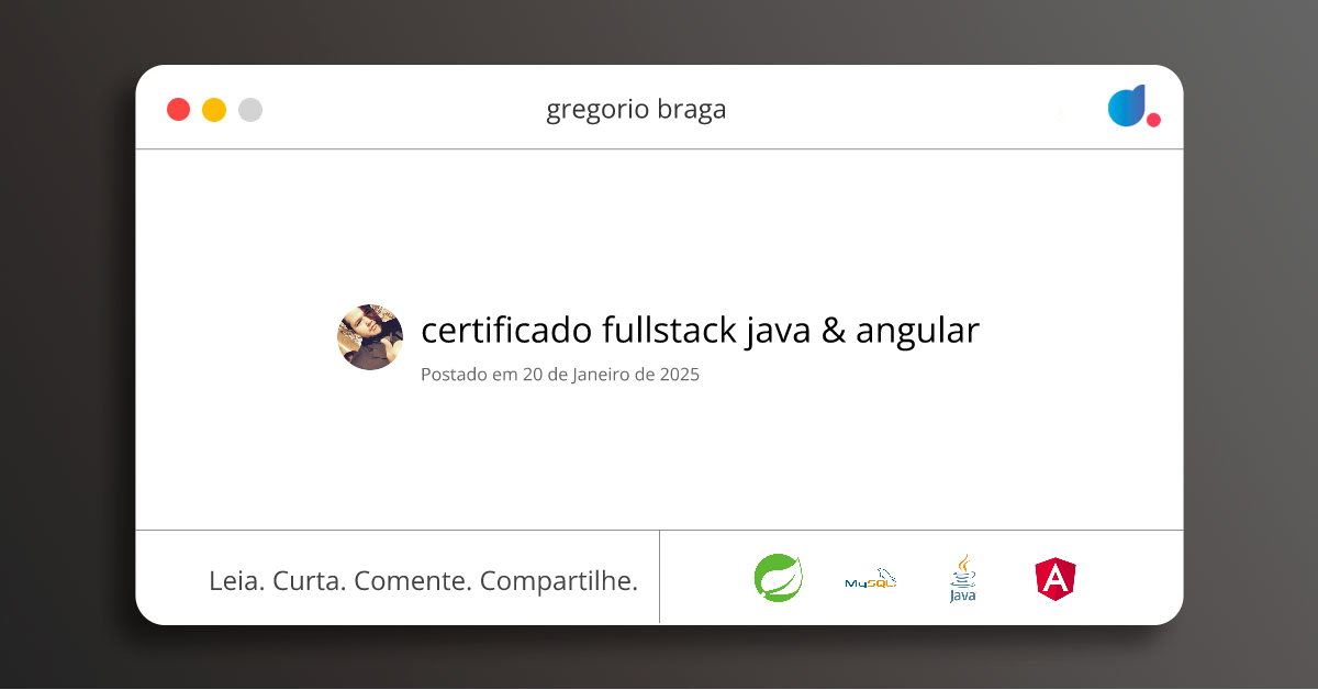 certificado fullstack java & angular | gregorio braga | Spring | MySQL | Java | Angular | DIO