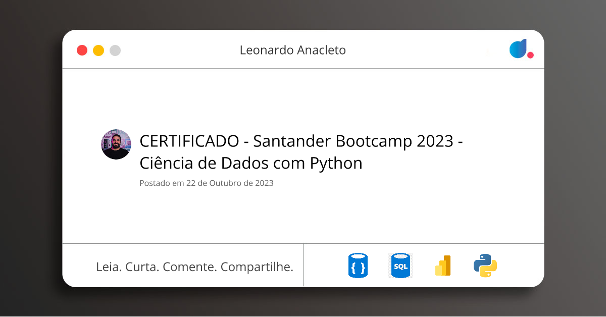 CERTIFICADO - Santander Bootcamp 2023 - Ciência de Dados com Python | Leonardo Anacleto | NoSQL ...