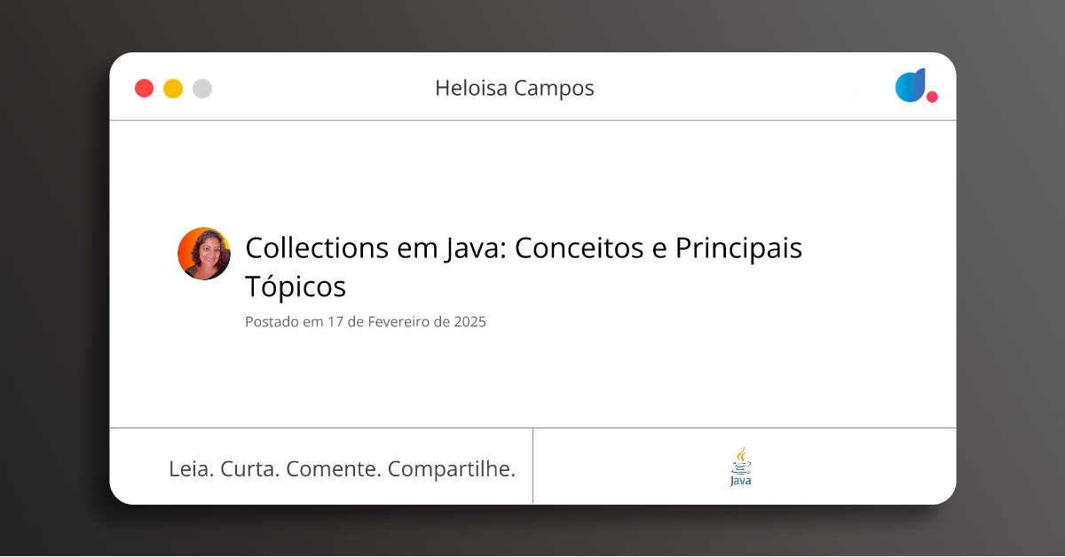 Collections em Java: Conceitos e Principais Tópicos | Heloisa Campos ...