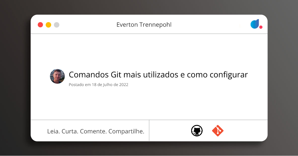 Comandos Git mais utilizados e como configurar | Everton Trennepohl | GitHub | Git | DIO