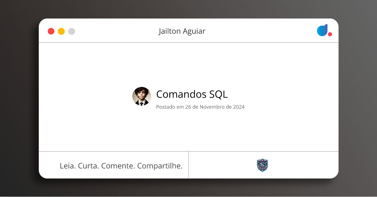 Comandos SQL | Jailton Aguiar | SQL | DIO