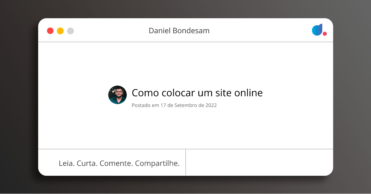 Como colocar um site online | Daniel Bondesam | DIO