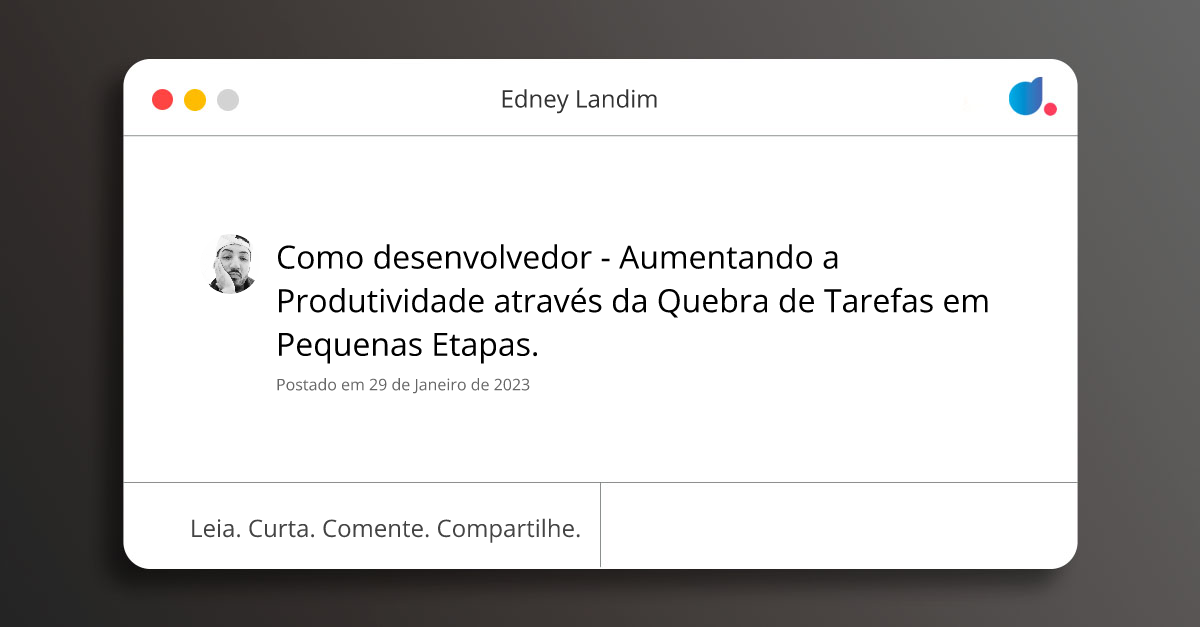 Como desenvolvedor - Aumentando a Produtividade através da Quebra de ...