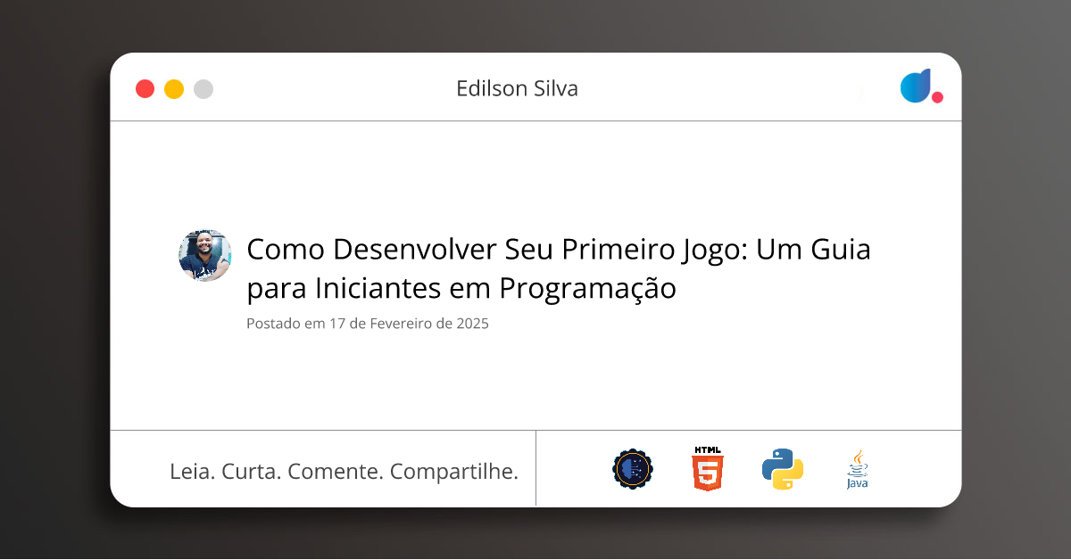 Como Desenvolver Seu Primeiro Jogo: Um Guia para Iniciantes em ...