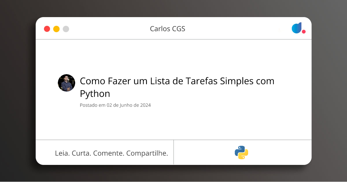 Como Fazer Um Lista De Tarefas Simples Com Python Carlos Cgs Python