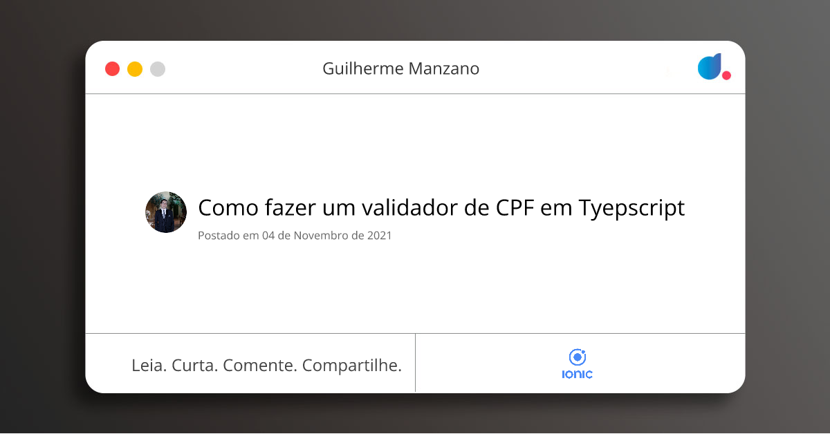 Como fazer um validador de CPF em Tyepscript | Guilherme Manzano | Ionic | DIO