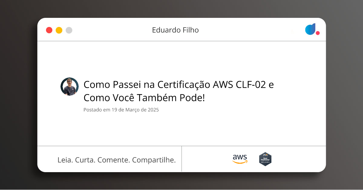 Como Passei na Certificação AWS CLF-02 e Como Você Também Pode ...