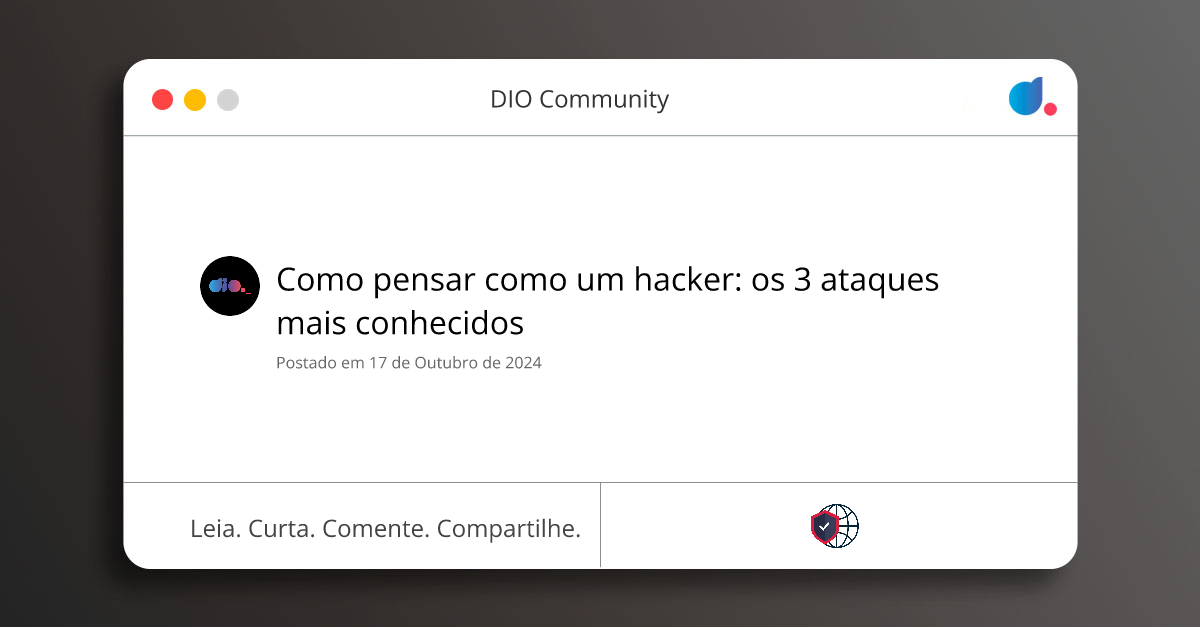 Como pensar como um hacker: os 3 ataques mais conhecidos | DIO ...